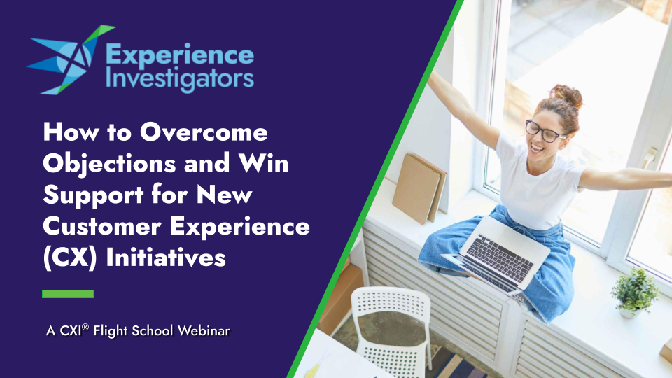 Get Started with CX – Experience Investigators