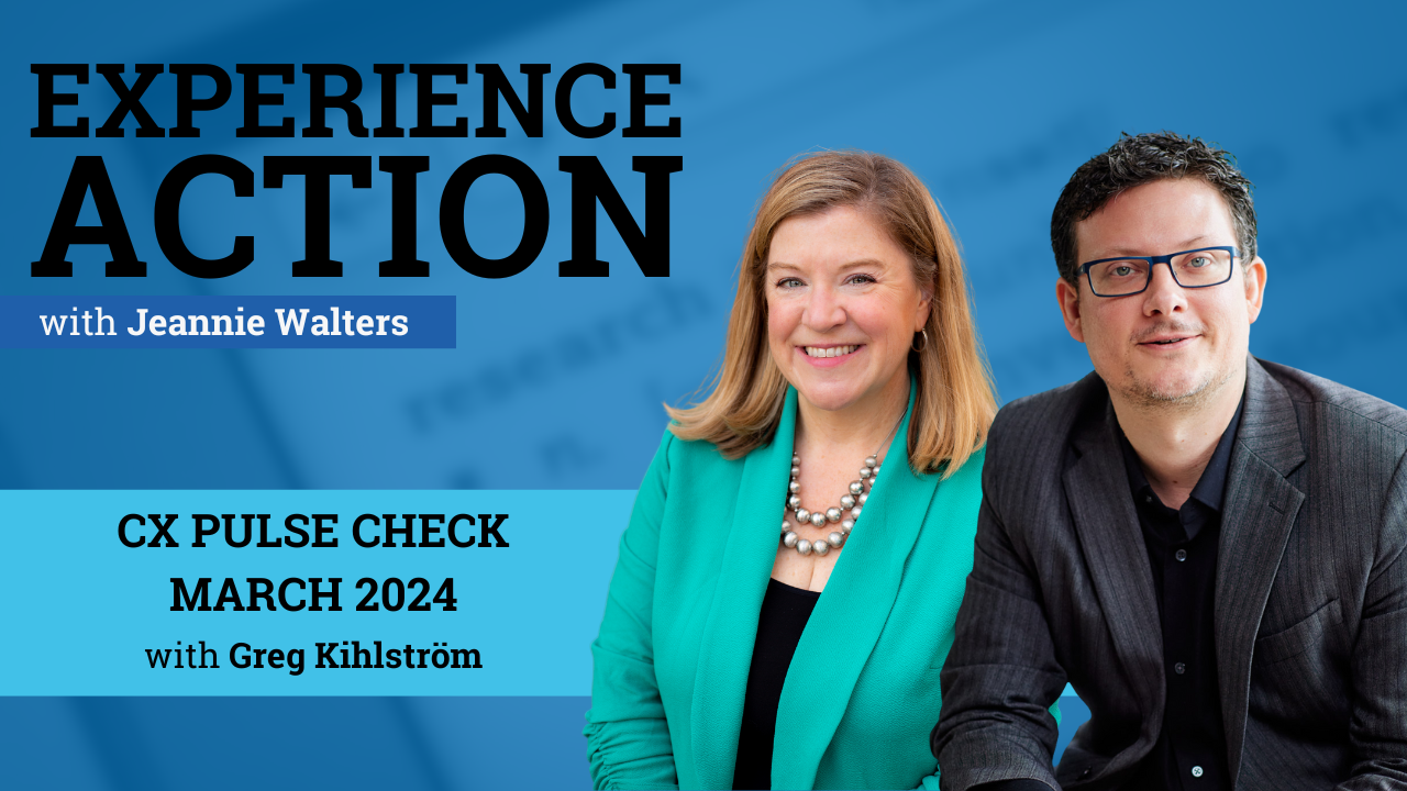 [Experience Action Podcast] CX Pulse Check - March 2024 - Experience ...