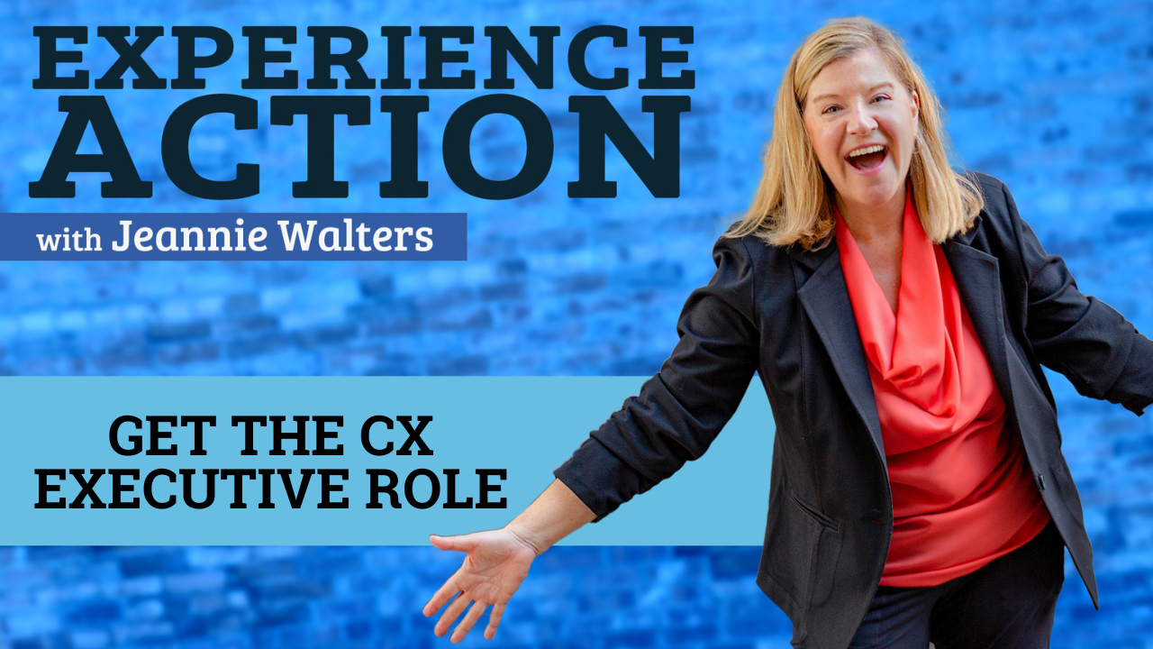 [Experience Action Podcast] Get the CX Executive Role - Experience ...